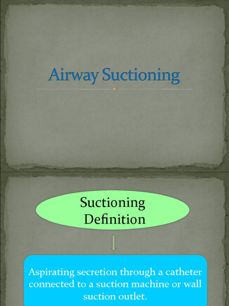 Airway Suctioning | PDF | Respiratory Tract | Respiratory System