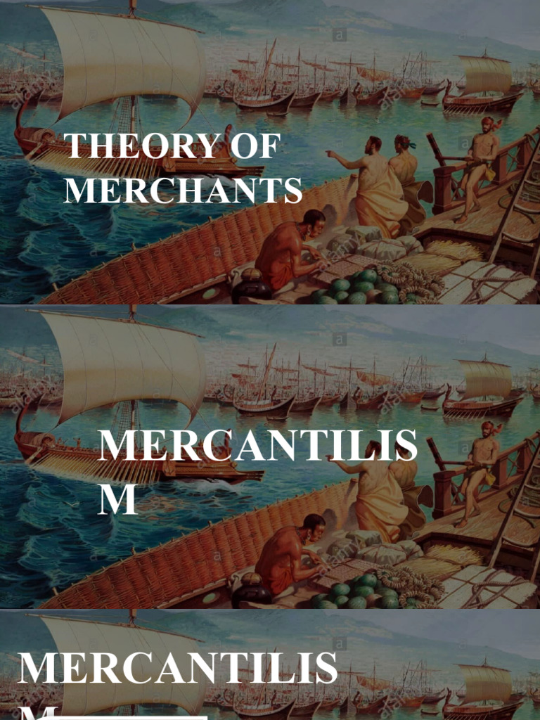 Theory of Merchants | PDF | Mercantilism | International Relations