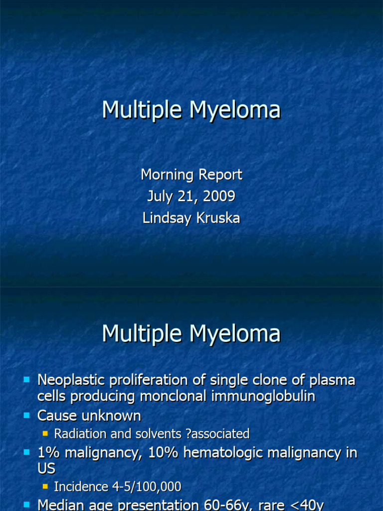 7.21.09 Kruska Multiple Myeloma | PDF | Multiple Myeloma | Hematology 7.21.09 Kruska Multiple Myeloma | PDF | Multiple Myeloma | Hematology