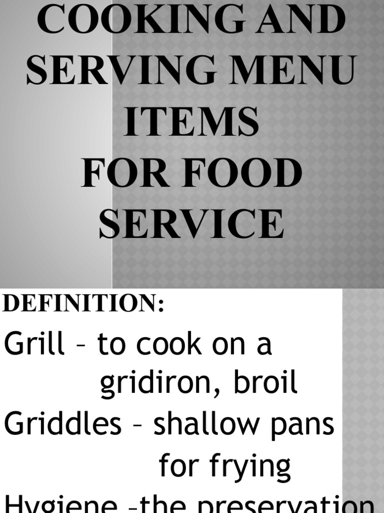 Lesson 5 Cooking and Serving Menu Items | PDF | Grilling | Cooking