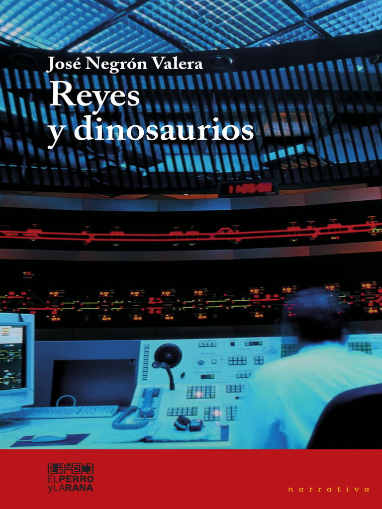 Reyes y Dinosaurios - 2019 - Jose Negron Valera | PDF | Novela negra ...