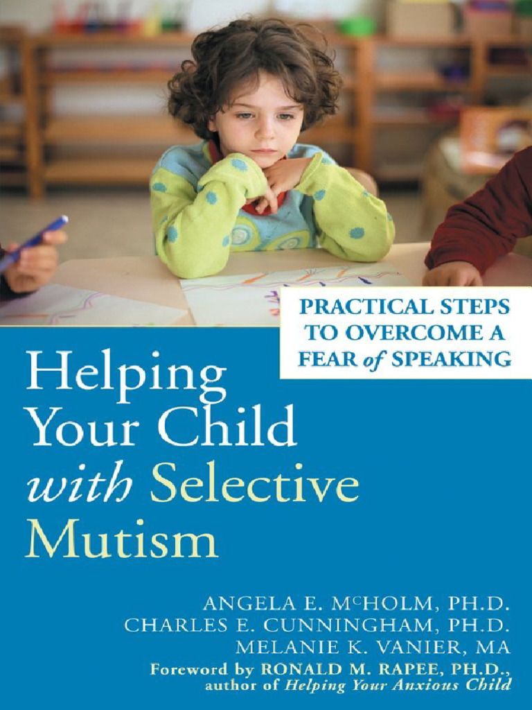 Helping Your Child With Selective Mutism Practical Steps To Overcome A ...