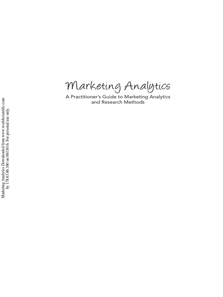 Marketing Analytics. A Practitioner S Guide To Marketing Analytics and ... Marketing Analytics. A Practitioner S Guide To Marketing Analytics and ...