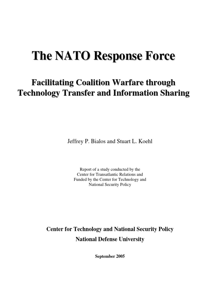 Bialos and Koehl - The NATO Response Force- Facilitating Coalition Warfare Through Technology ...