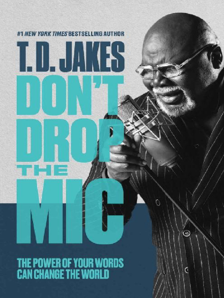 Dont Drop The Mic The Power of Your Words Can Change The World by Jakes, T. D. (Z-Lib - Org) - 1 ...