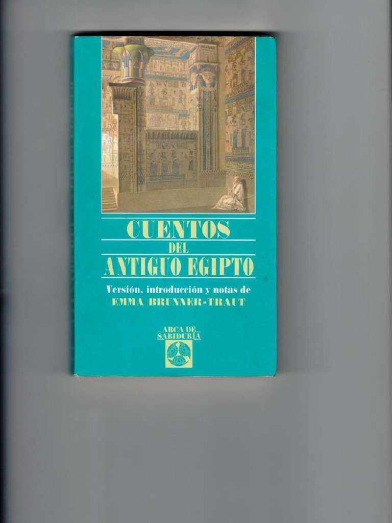 Cuentos Del Antiguo Egipto. Emma Brunner-Traut | PDF
