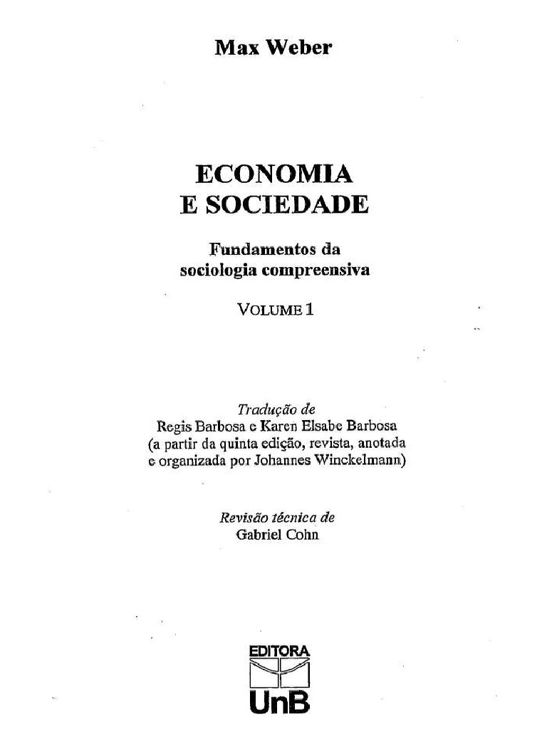 Weber, M. 1922 2000. Economia e Sociedade - Vol 1 - Alunos | PDF
