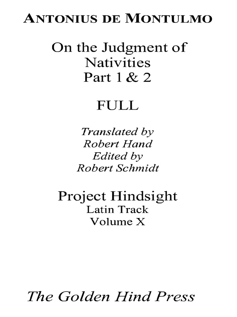 Antonius de Montulmo on the Judgement of Nativities Parts 1 2 (Project Hindsight Latin Track ...