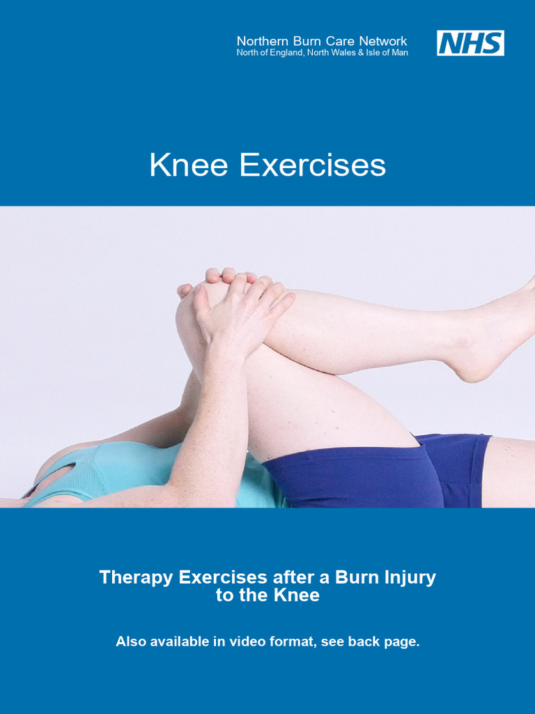 Knee Burn Injury Rehab Exercises | PDF | Anatomical Terms Of Motion | Knee