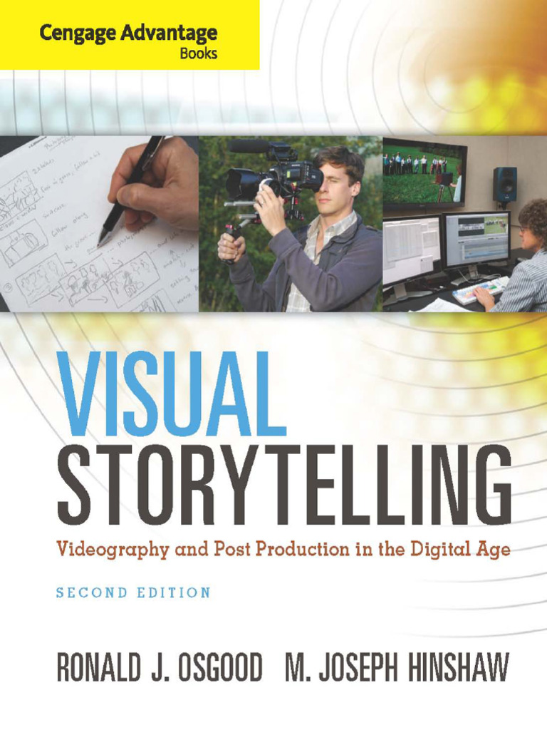VISUAL STORYTELLING-Videography and Post Production in the Digital Age ...