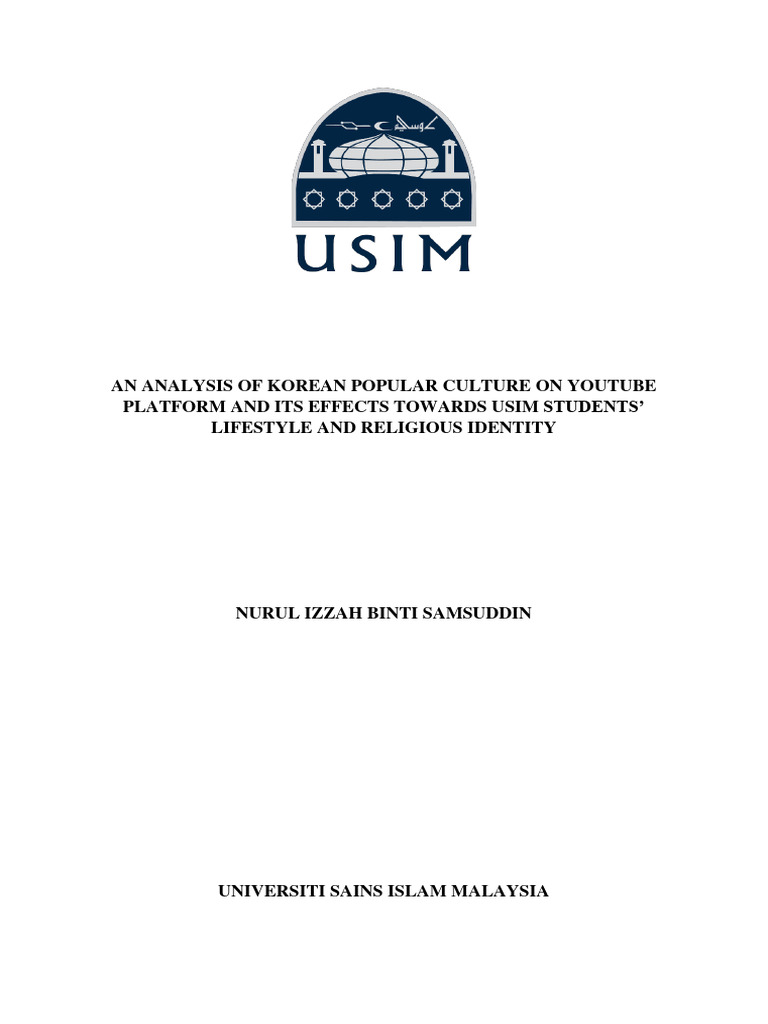 AN ANALYSIS OF KOREAN POPULAR CULTURE ON YOUTUBE PLATFORM AND ITS EFFECTS TOWARDS USIM STUDENTS ...