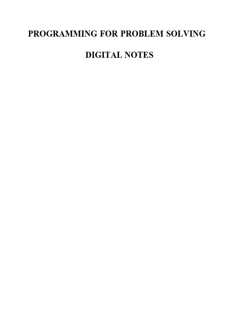 Programming For Problem Solving - 1 | PDF | Software | Programming Programming For Problem Solving - 1 | PDF | Software | Programming