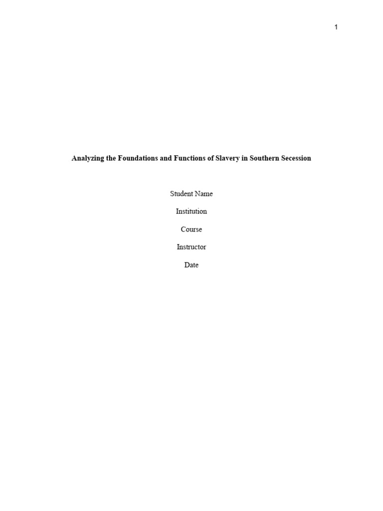 Analyzing The Foundations and Functions of Slavery in Southern ...