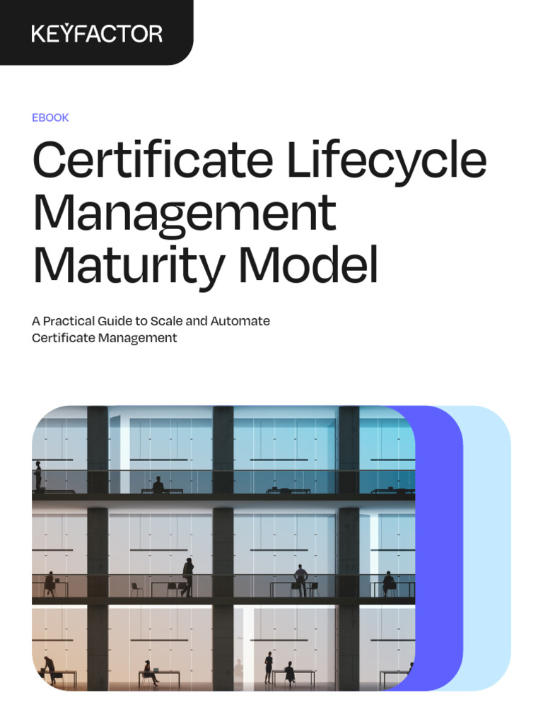4.certificate Lifecycle Maturity Model | Download Free PDF | Public Key ...