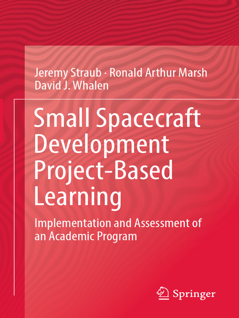 Small Spacecraft Development Project-Based Learning: Jeremy Straub ...