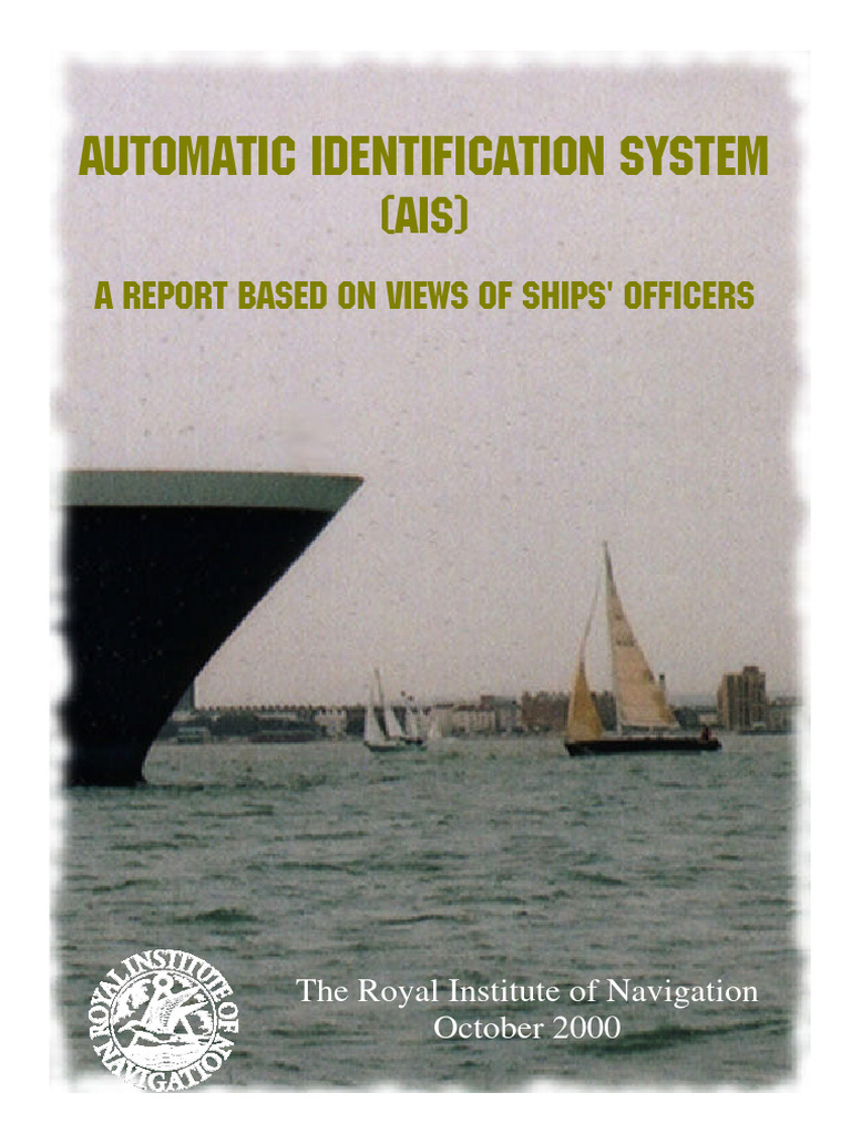 Automatic Identification System: A Report Based On Views of Ships' Officers | PDF | Navigation