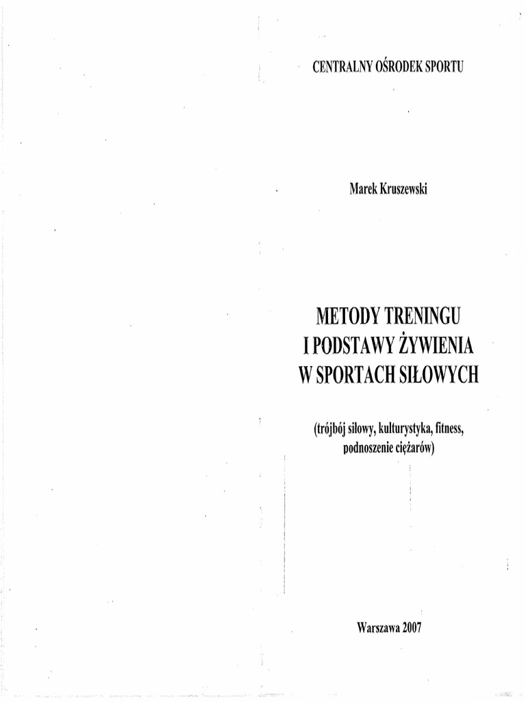 Kruszewski M. - Metody Treningu I Podstawy Żywienia W Sportach Siłowych | PDF