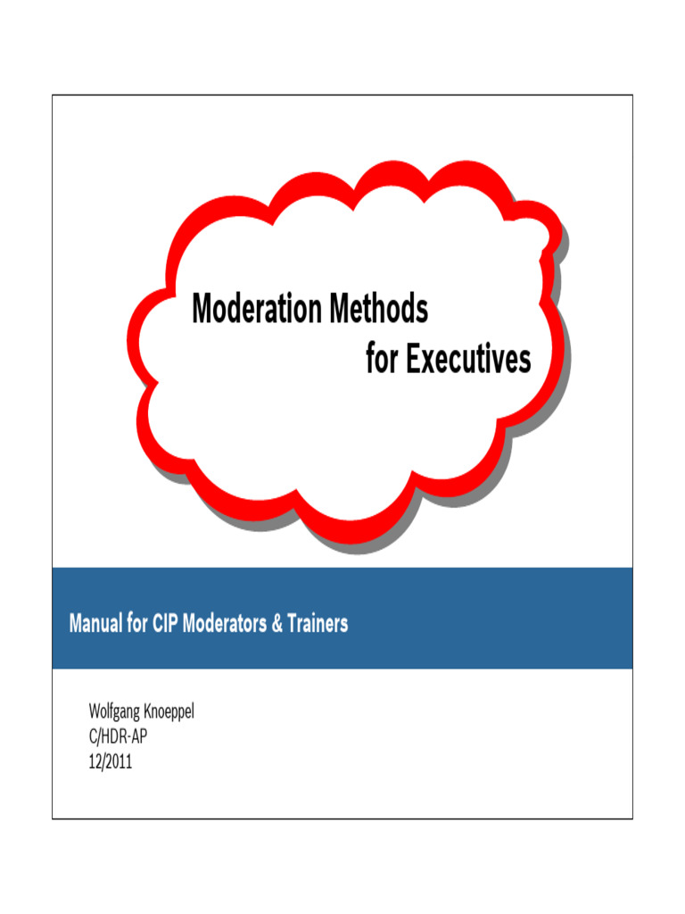 Moderation Methods for Executives Guide | PDF | Editing | Innovation