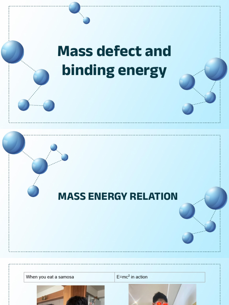 Mass defect and binding energy | PDF | Atomic Nucleus | Nuclear Reaction