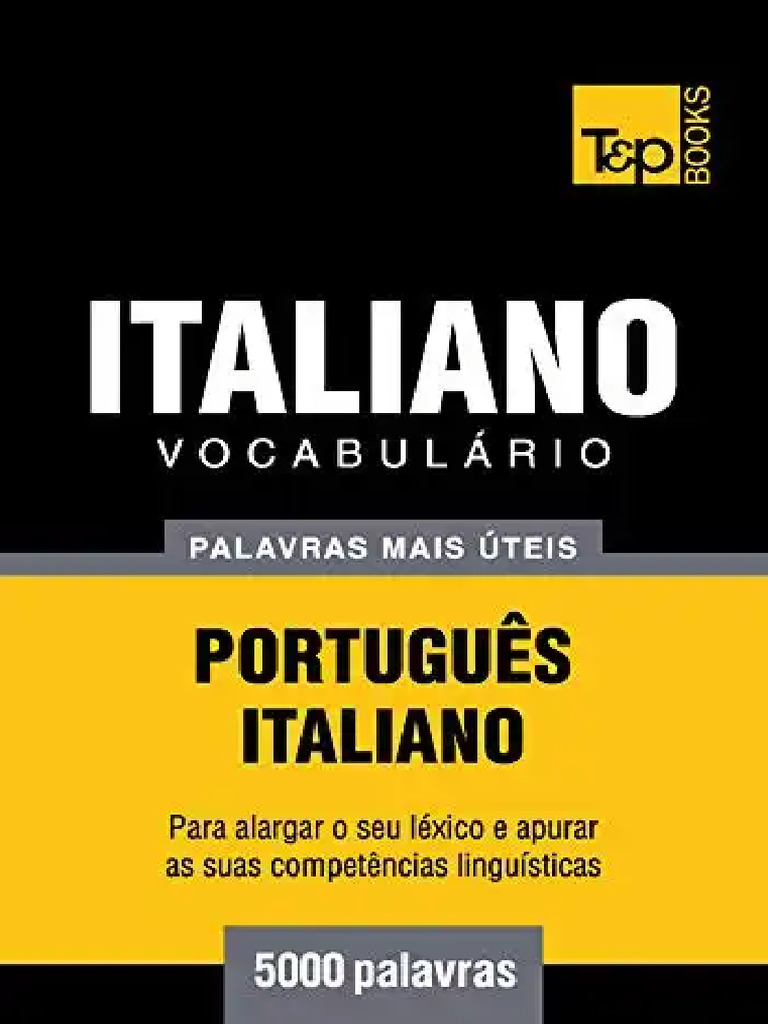 Vocabulario Portugues Italiano 5000 Pala | PDF | Artes Linguísticas e ...