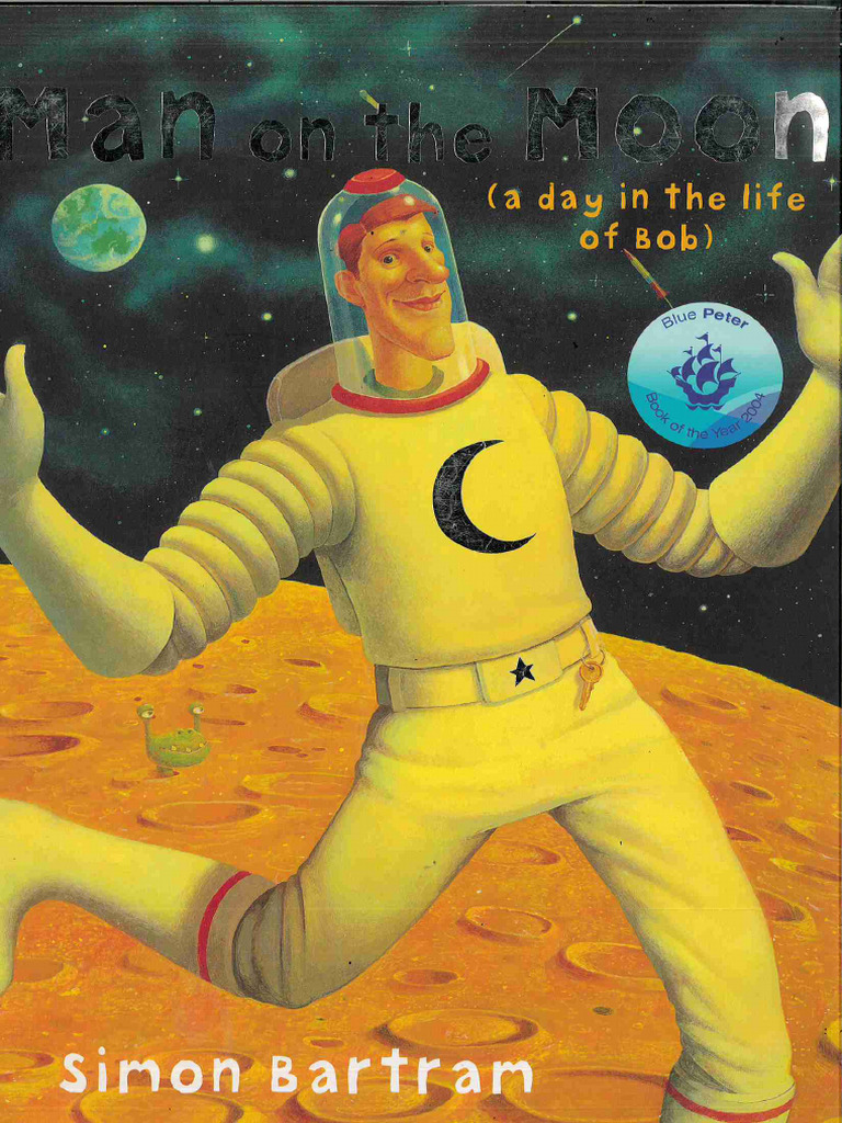 Man On The Moon A Day in The Life of Bob Book | PDF