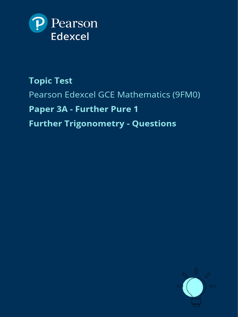 9FM0 Topic Test - FP1 - 01 Further Trigonometry PDF | PDF