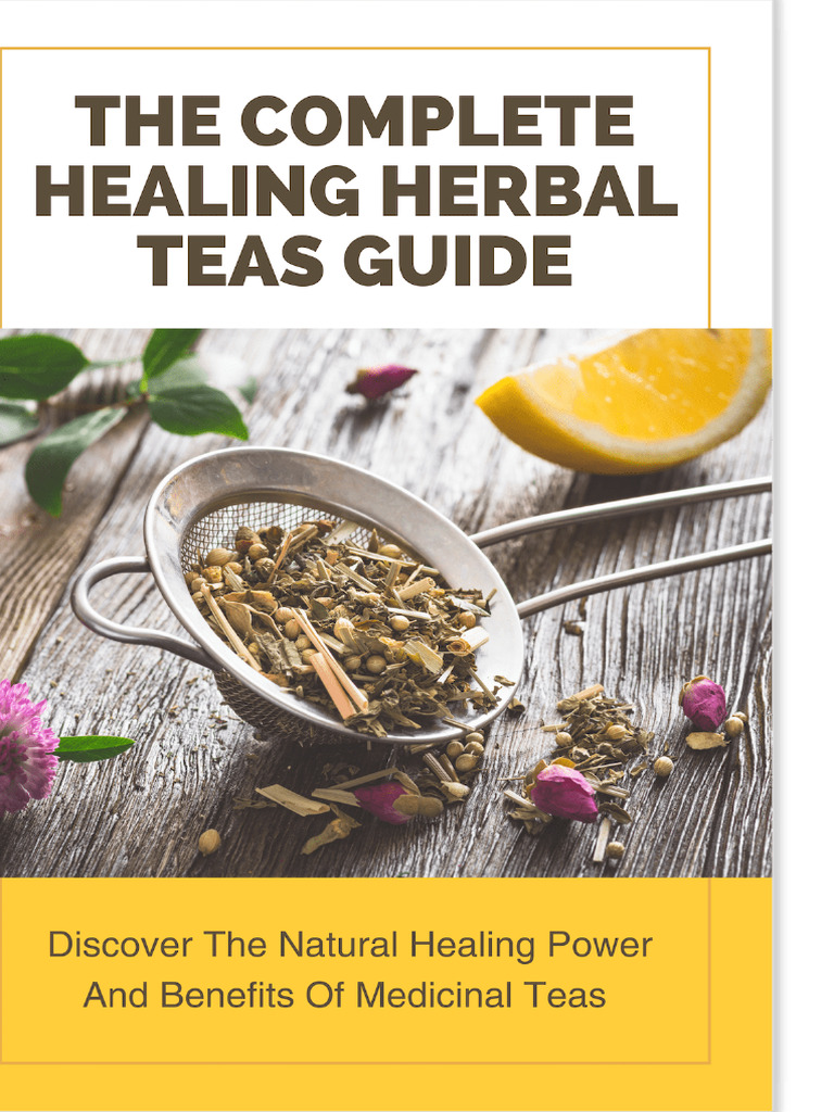 04 The Complete Healing Herbal Teas Guides vnf9hc | PDF | Tea | Caffeine