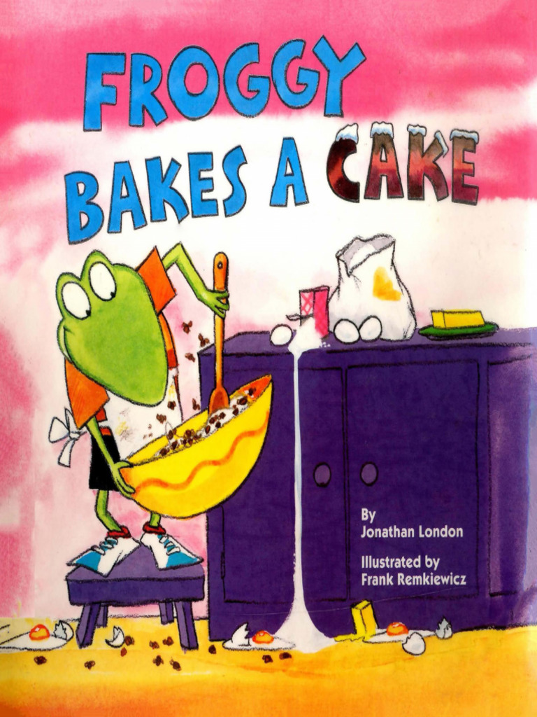 Froggy Bakes A Cake 1 | PDF