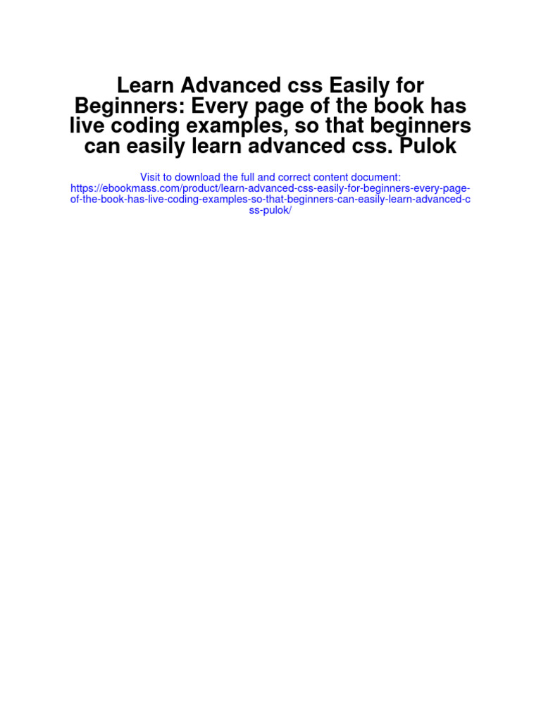 Learn Advanced Css Easily For Beginners Every Page Of The Book Has Live Coding Examples So 7236