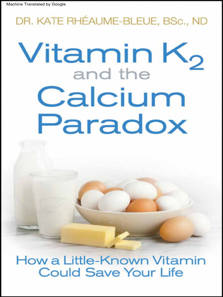 Vitamin K2 and The Calcium Paradox - How A Little-Known Vitamin Could Save Your Life (PDFDrive ...