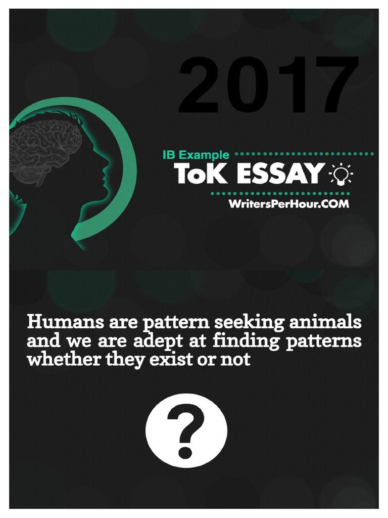 IB ToK Essay Example 2017 by WritersPerH | PDF | Knowledge | Experiment