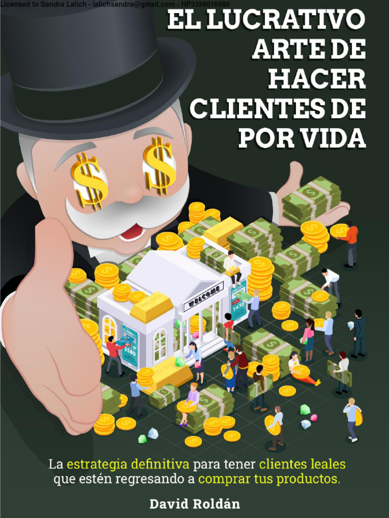 El Lucrativo Arte de Hacer Clientes de Por Vida David Roldan | PDF ...