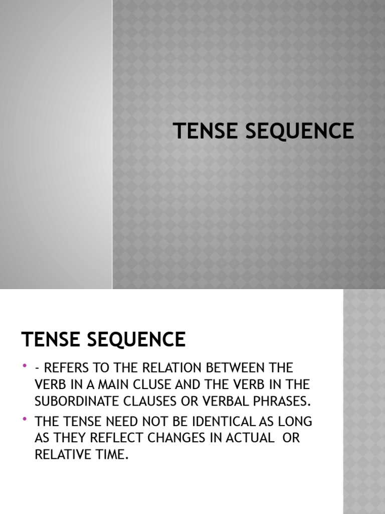 Tense Sequence | Download Free PDF | Grammatical Tense | Verb