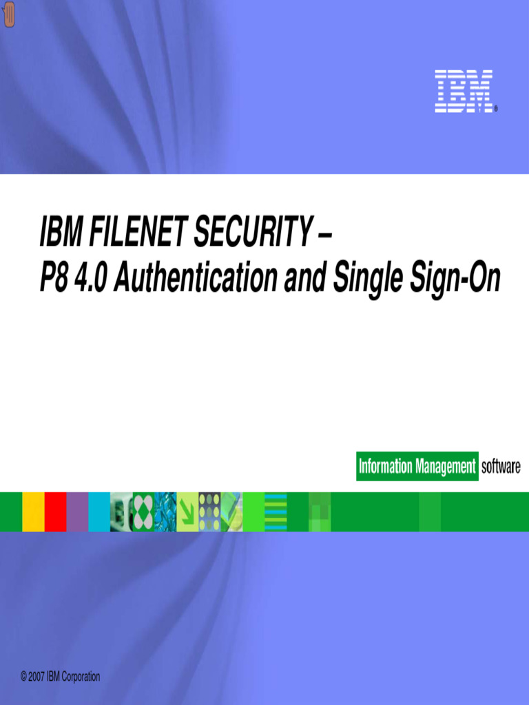IBM FileNet Security P8 Authentication and Single Sign-on | PDF | Web ... IBM FileNet Security P8 Authentication and Single Sign-on | PDF | Web ...