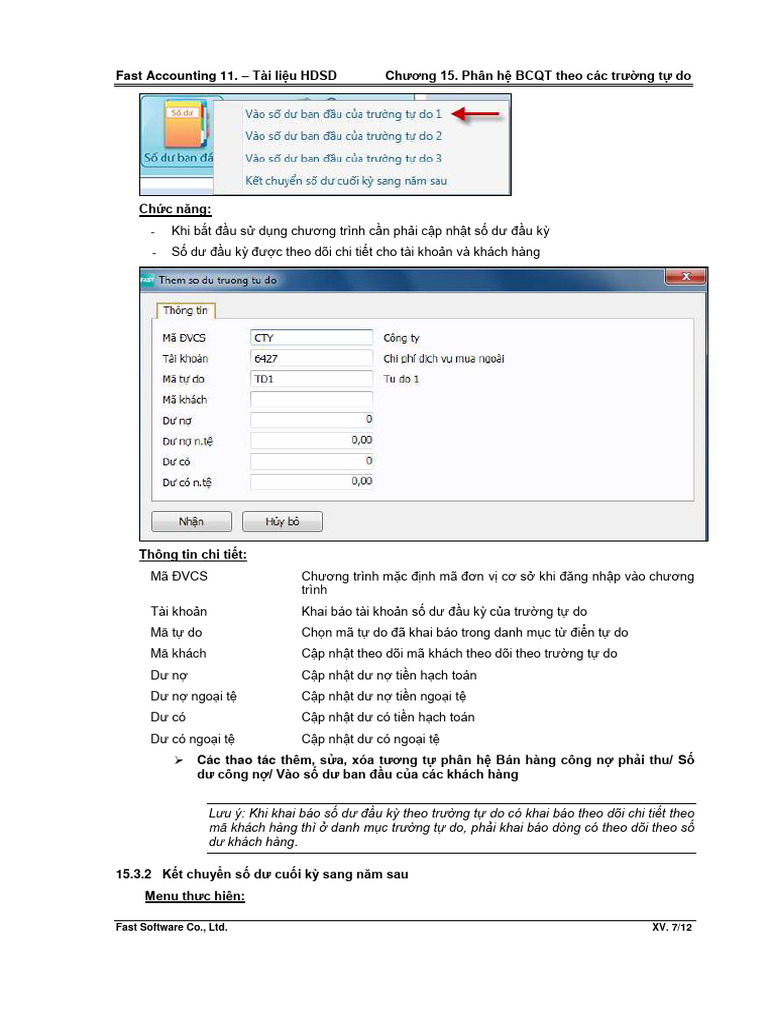 Lưu ý: Khi khai báo số dư đầu kỳ theo trường tự do có khai báo theo dõi chi tiết theo mã khách h ...