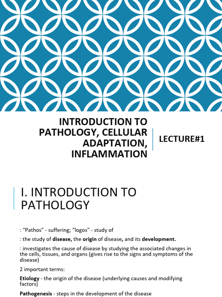 Lecture1 and 2 Introduction To Pathology Cellular Injury Death Adaptation Inflammation and ...