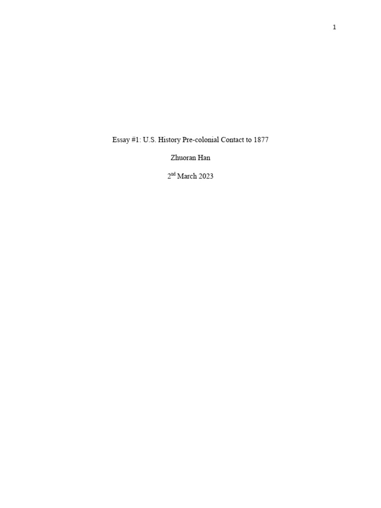 Essay #1 U.S. History Pre-Colonial Contact To 1877 | PDF | Slavery ...
