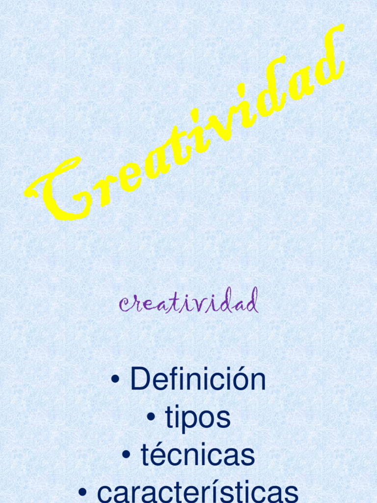 Clase 3-Creatividad Tipos y Técnicas | PDF | Creatividad | Pensamiento