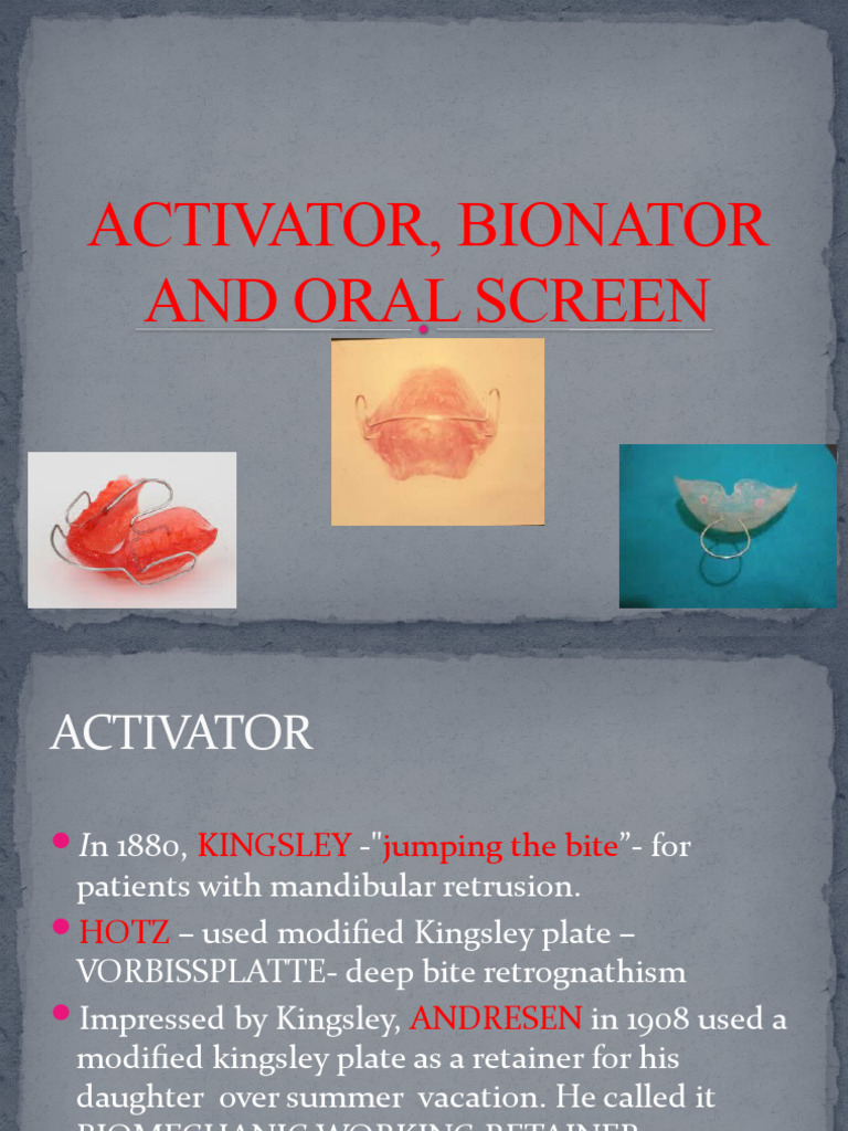 Activator, Bionator and Oral Screen | PDF | Dentistry | Dentistry Branches