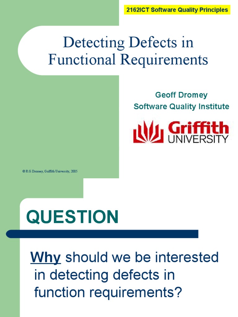 Detecting Defects in Functional Requirements: Geoff Dromey Software ...