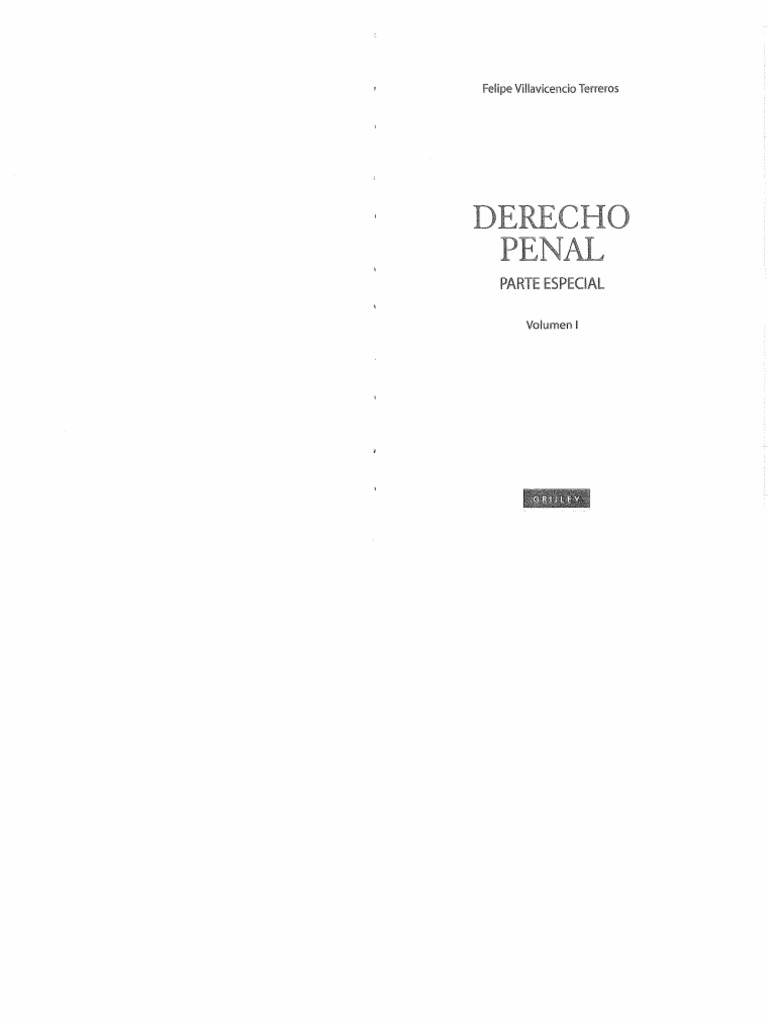 VILLAVICENCIO, Felipe. Derecho Penal. Parte Especial. (Cap. IV), Grijley, Lima, 2014, Pp. 203 ...