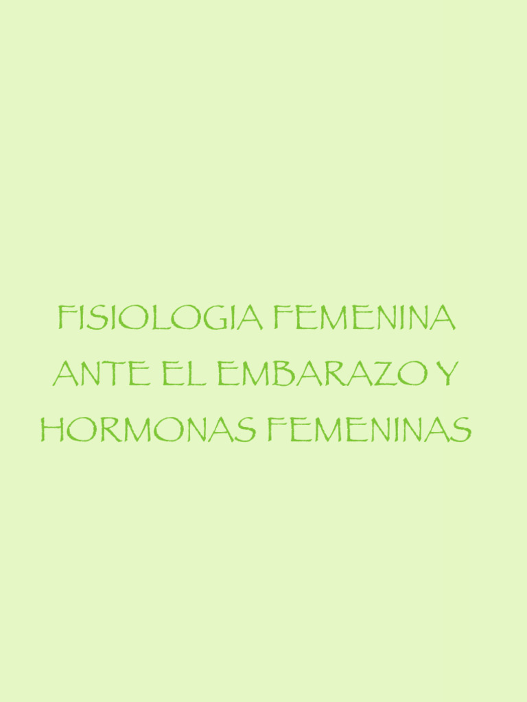 7 - Fisiologia Femenina Ante El Embarazo y Hormonas Femeninas | PDF | Hormona luteinizante ...