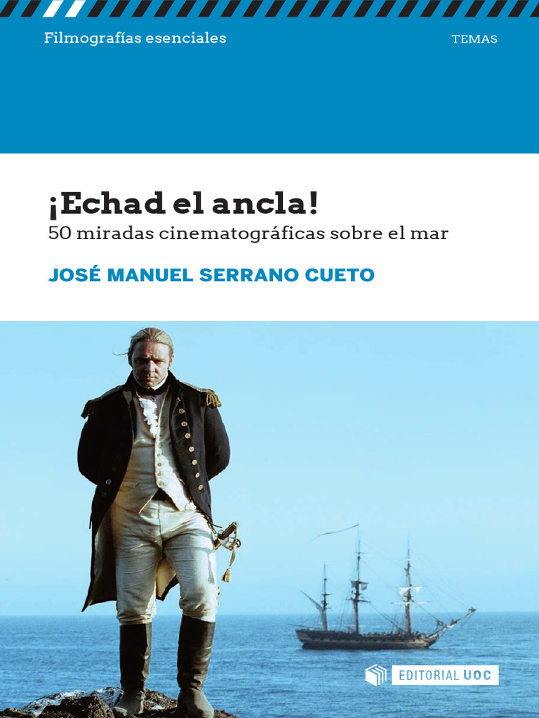 ¡Echad El Ancla 50 Miradas Cinematográficas Sobre El Mar (Serrano Cueto, José Manuel) | PDF ...