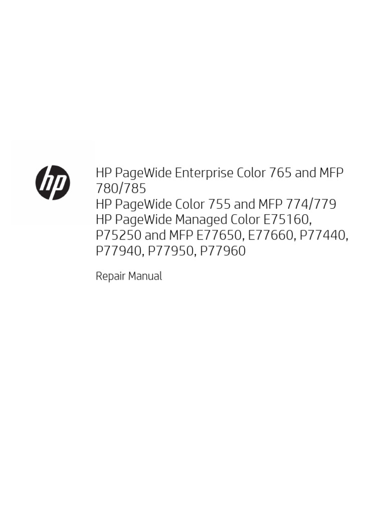 Repairhp PW Ent Color 765 and MFP 780 785 PW Color 755 774 779 PW ...