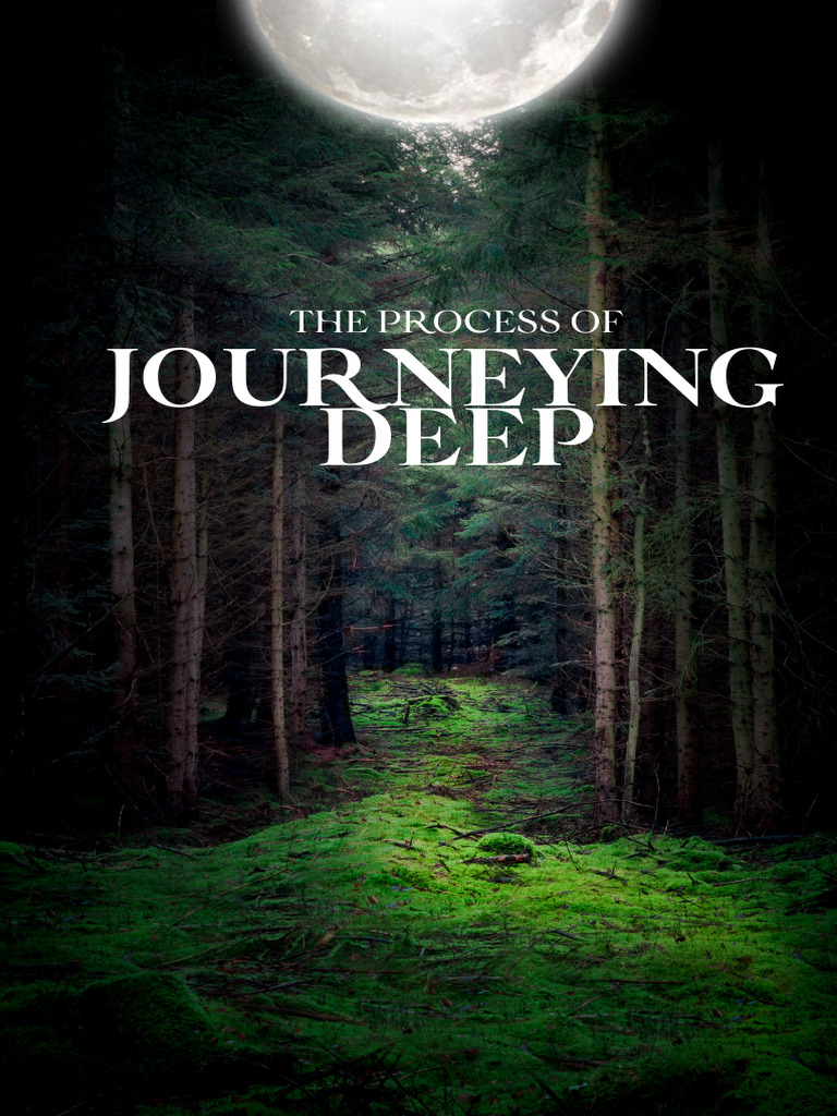 The Process of Journeying Deep | PDF | Humility | Jesus