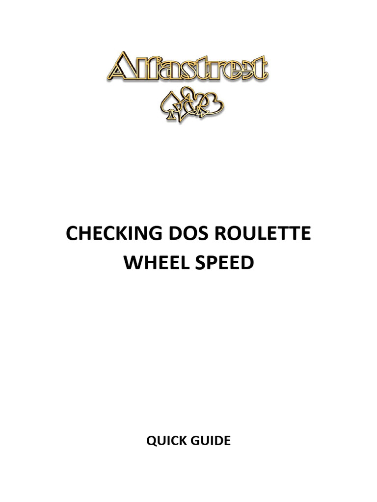 Alfastreet Checking DOS Roulette Wheel Speed-Quick Guide | PDF | Computing