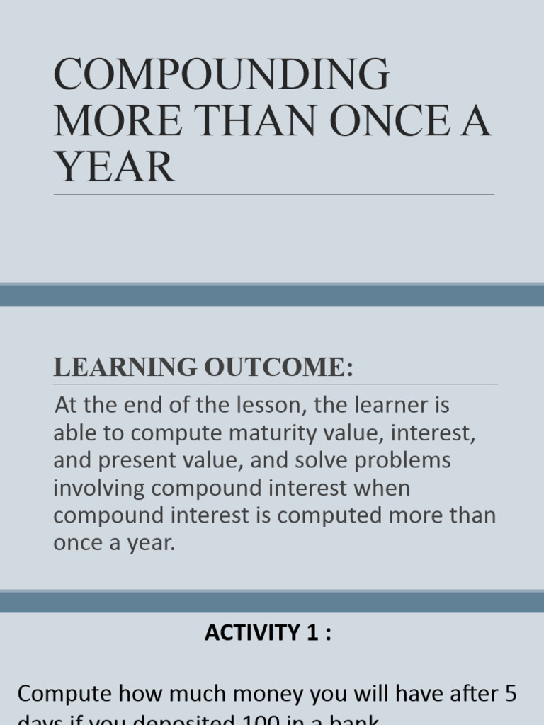 Gen Math Lesson 23 Compounding More Than Once A Year | PDF | Interest ...