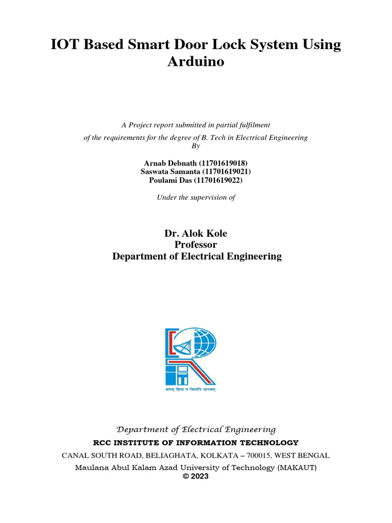 IOT Based Smart Door Lock System Using Arduino: Dr. Alok Kole Professor Department of Electrical ...