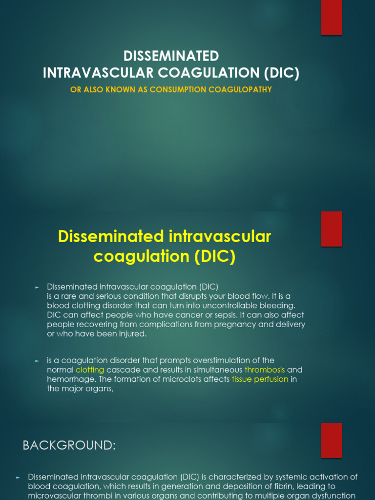 Disseminated Intravascular Coagulation (Dic) : or Also Known As ...
