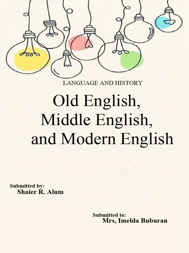 ENGLISH 103 (Old English, Middle English, and Modern English) | PDF ...